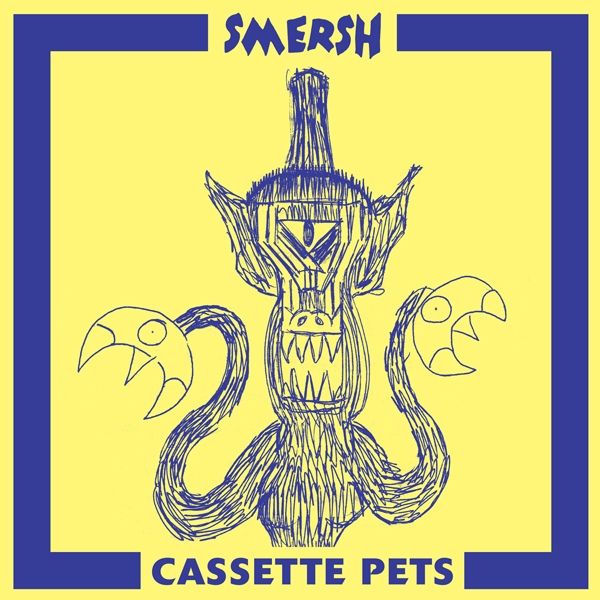 SMERSH - Cassette Pets 2LP – Strangeworld Records
