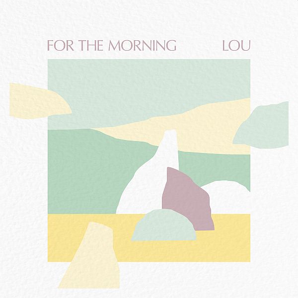 LOU - For The Morning LP (colour vinyl) – Strangeworld Records