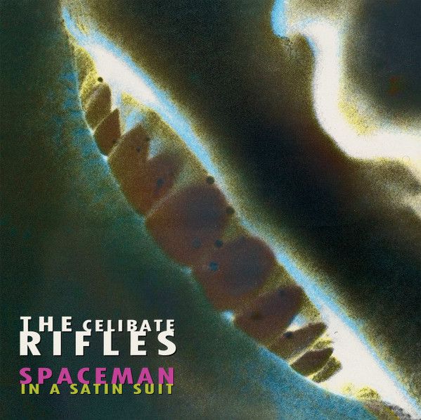 CELIBATE RIFLES - Spaceman In A Satin Suit LP – Strangeworld Records
