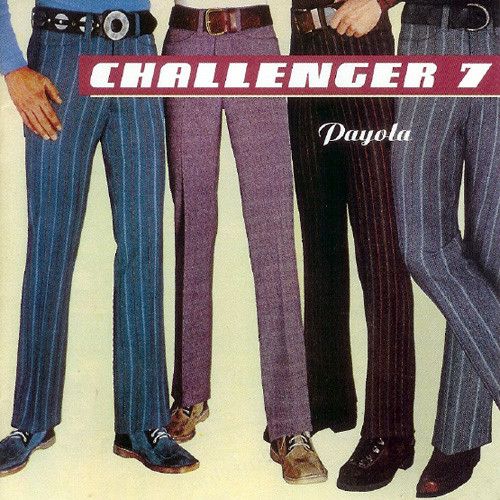 CHALLENGER 7 - Payola LP – Strangeworld Records