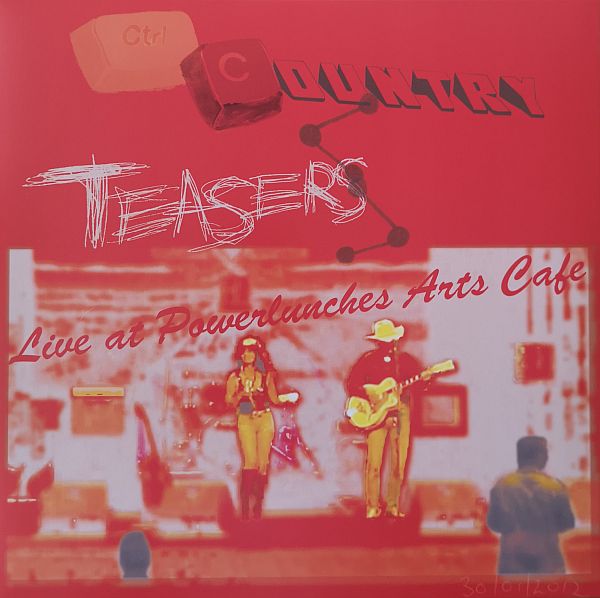 COUNTRY TEASERS - Live At Powerlunches Arts Cafe LP – Strangeworld Records