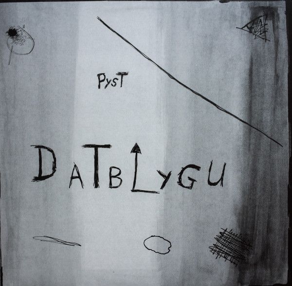 DATBLYGU - Pyst LP – Strangeworld Records