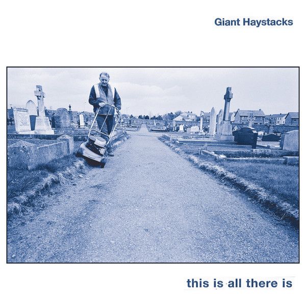 GIANT HAYSTACKS - This Is All There Is CD – Strangeworld Records