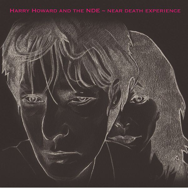 HARRY HOWARD and the NDE - Near Death Experience CD – Strangeworld Records