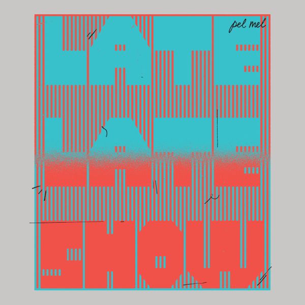 PEL MEL - Late, Late Show 12" – Strangeworld Records