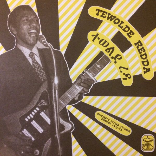 TEWOLDE REDDA - Eritrea's Guitar Pioneer LP – Strangeworld Records