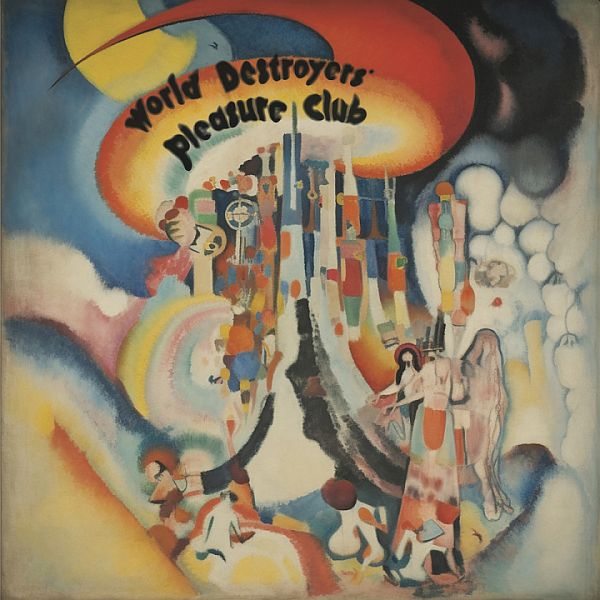 WORLD DESTROYER'S PLEASURE CLUB - s/t LP – Strangeworld Records